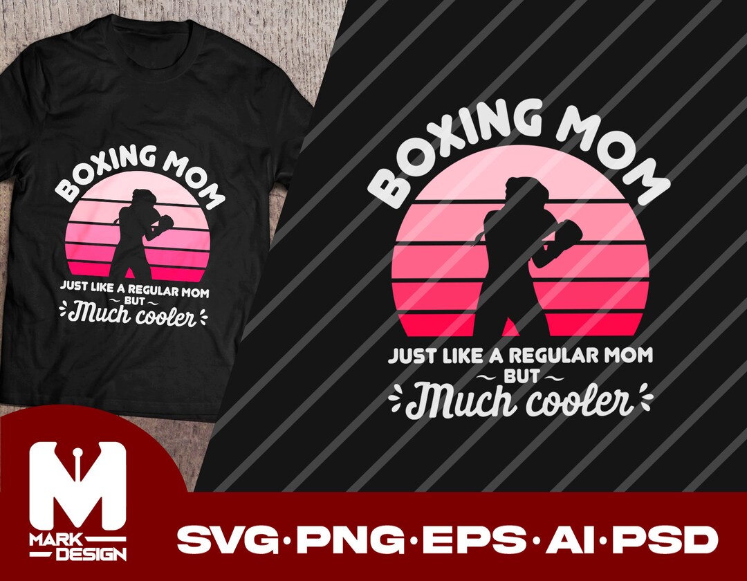 Boxing Svg Boxer Svg Cool Boxing Mom Svg Design for Cricut, Silhouette ...