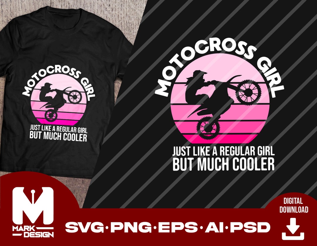 Motocross Svg Dirt Bike Svg Cool Motocross Girl Svg Design - Etsy