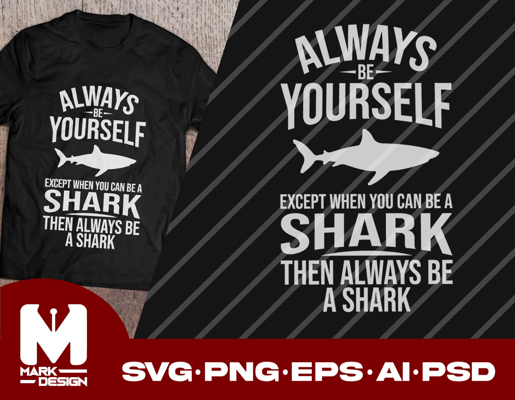 Shark svg Shark design svg Shark lover svg Shark Shirt svg Always be ...