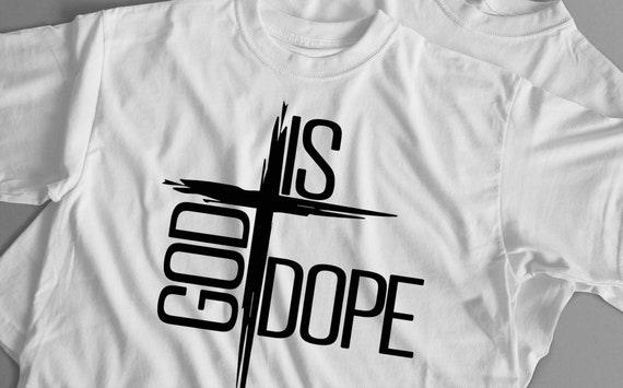God Is Dope Cross SVG God Svg Faith Svg Religion Svg | Etsy