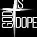 God is Dope Cross SVG, God Svg, Faith Svg, Religion Svg, Believe Svg ...