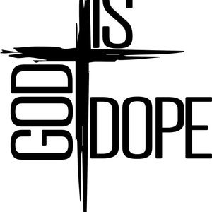 God is Dope Cross SVG, God Svg, Faith Svg, Religion Svg, Believe Svg ...