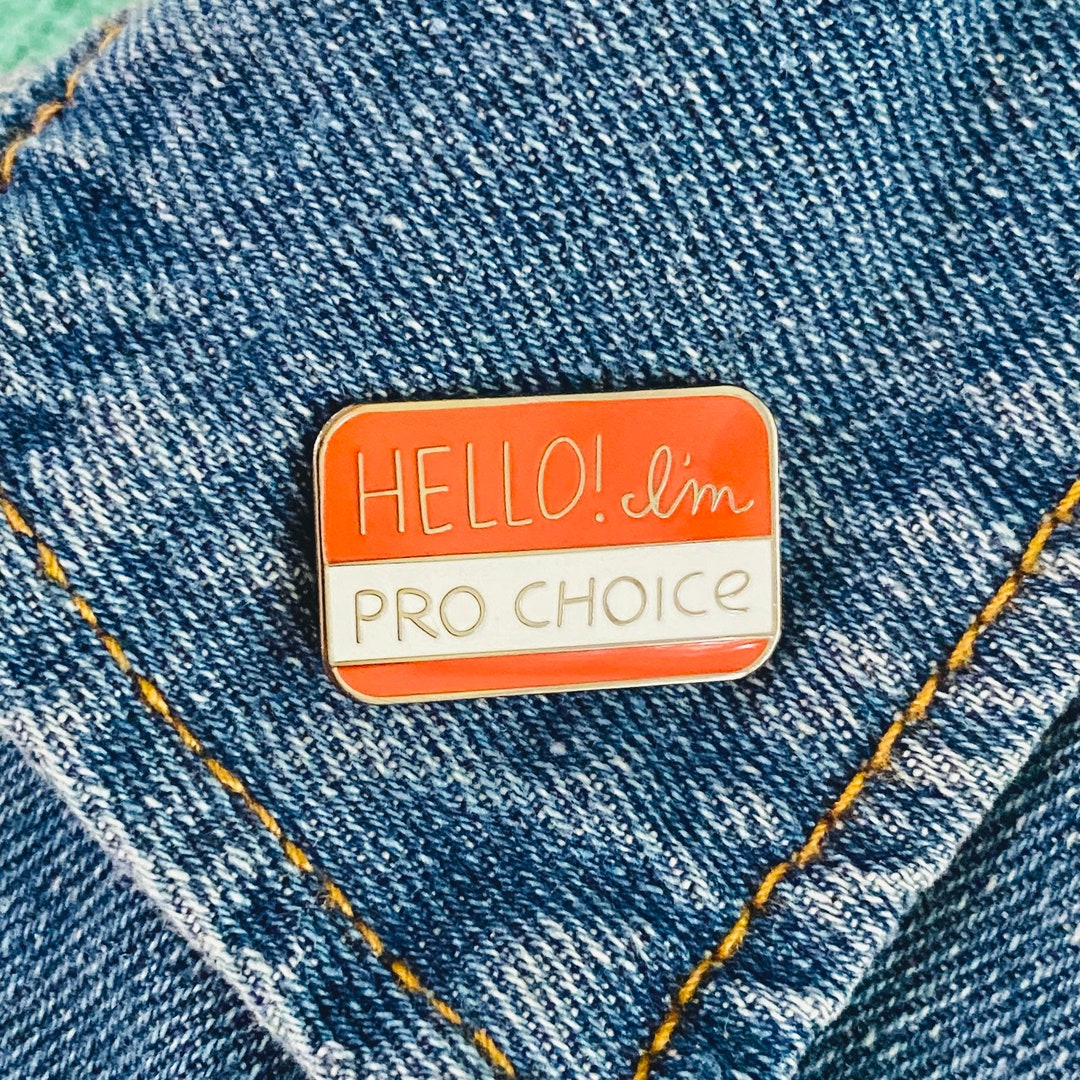 Hello Im Pro Choice Pin, Feminist Pin, Nasty Woman Pin, Pro Choice Pin ...