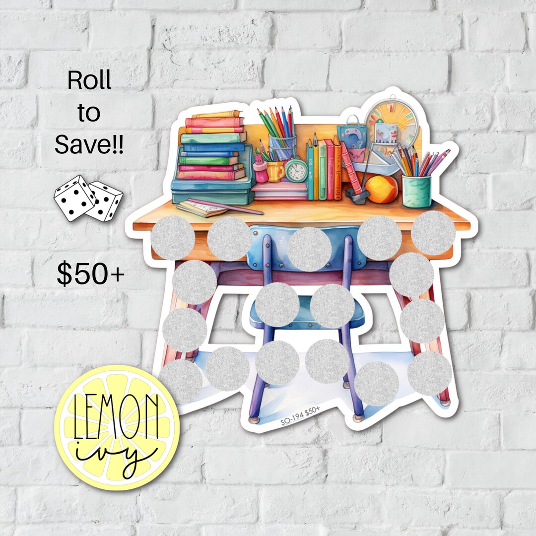 Back to School, Desk Scratch off Savings Challenge, Roll to Save ...
