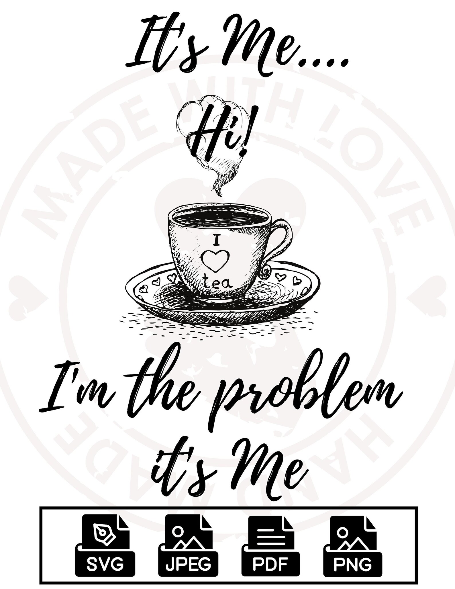 Its Me Hi Im the Problem Template SVG Tshirt Design Trendy Hi Taylor ...
