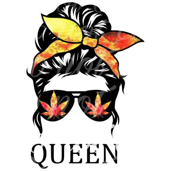 Stoner Mom Bun- Weed Queen-queen- Sublimation- Png- Stoner Queen - Etsy