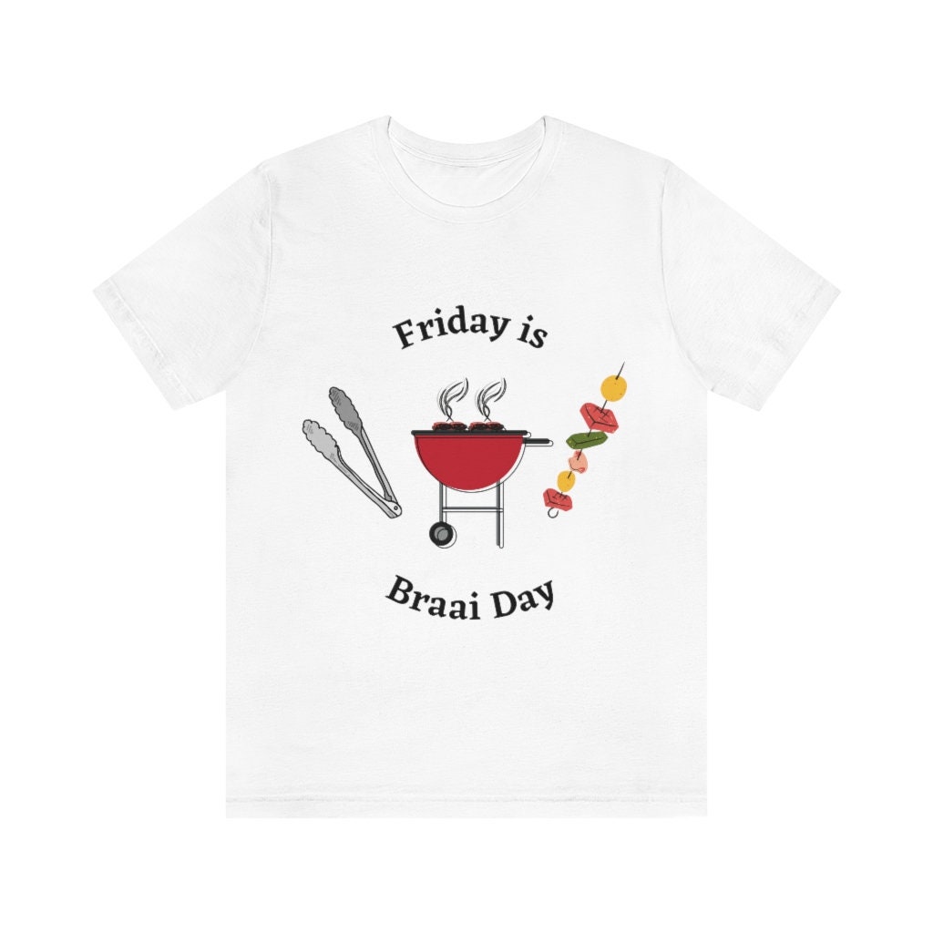 Friday is Braai Day South Africa Braai BBQ Shirt Gift - Etsy