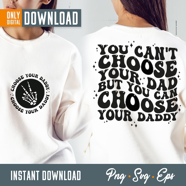 You Cant Choose Your Dad but You Can Choose Your Daddy - Etsy