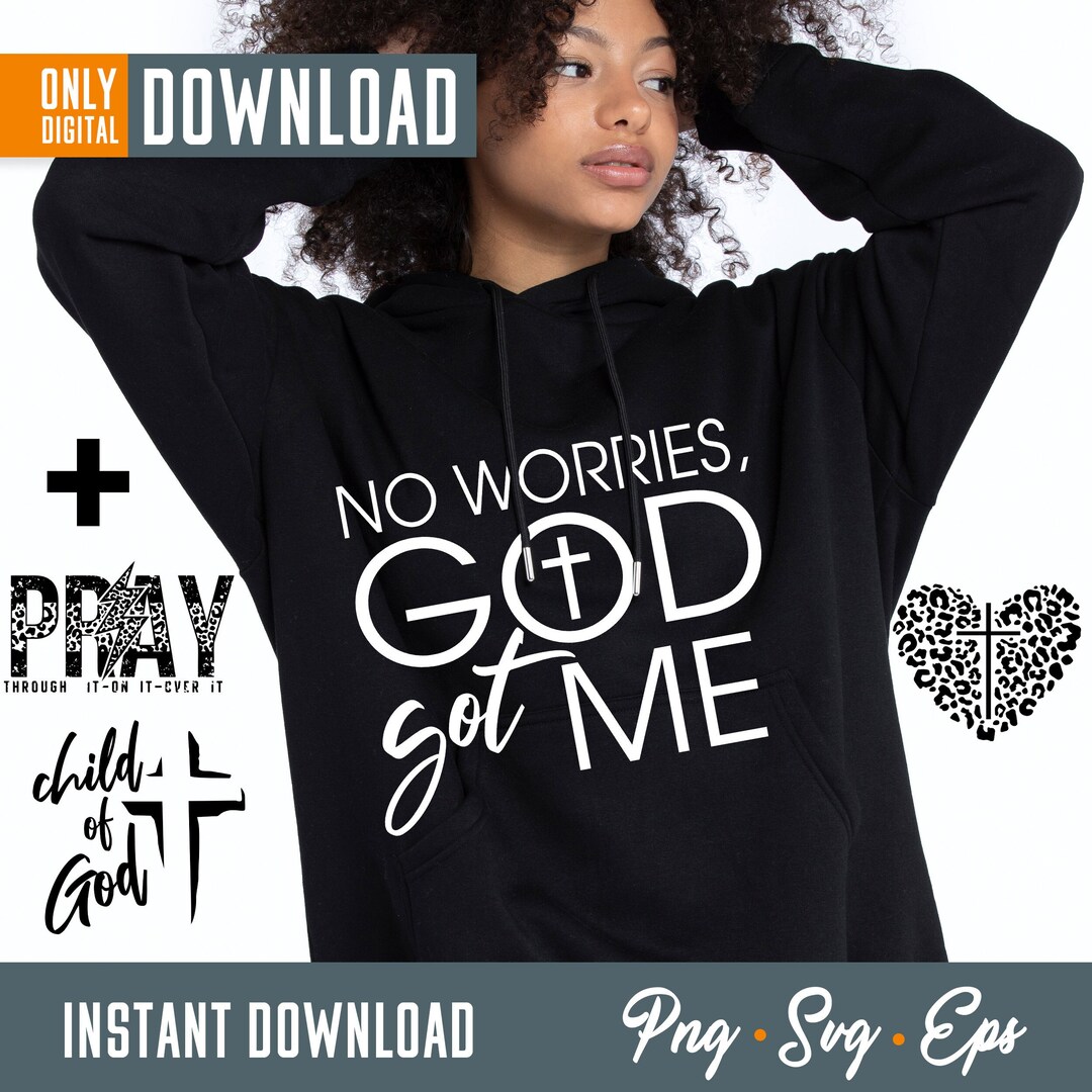 God Got Me SVG, Eps, and Png Digital Design, Pray Throught It Over It ...