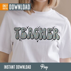 Teacher Png Bundle, Teacher Clipart, Retro Floral Teacher Design Png ...