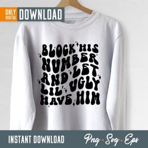 Block His Number Png Svg, Block His Number Png, Trendy Svg, Adult Humor ...