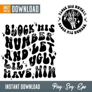 Block His Number Png Svg, Block His Number Png, Trendy Svg, Adult Humor ...