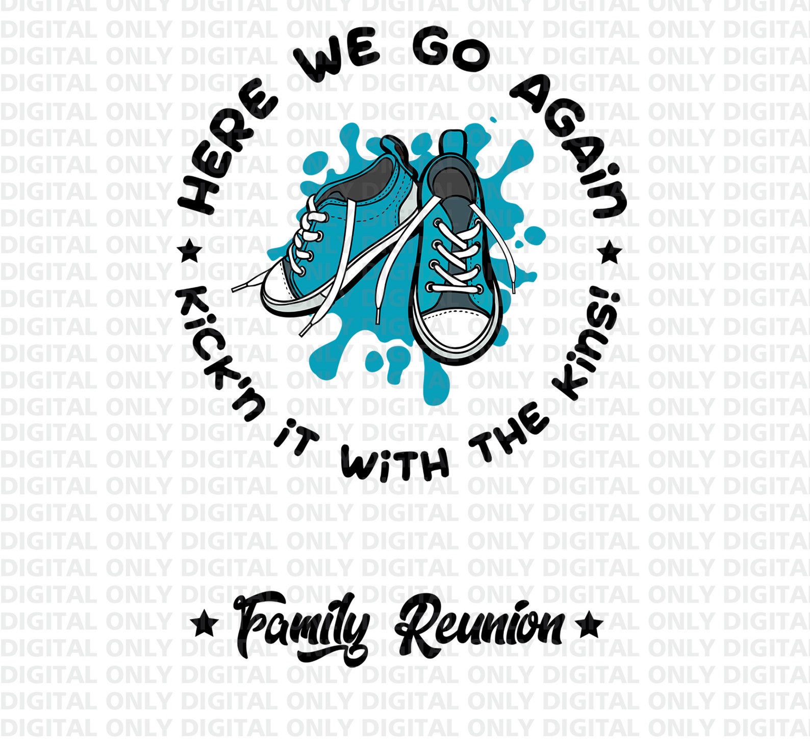 Kick'n It With the Kins Family Reunion Shirt Svg File - Etsy