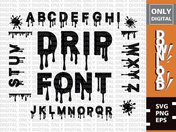 Dripping Letters Svg dripping Font Svg Dripping Alphabet - Etsy
