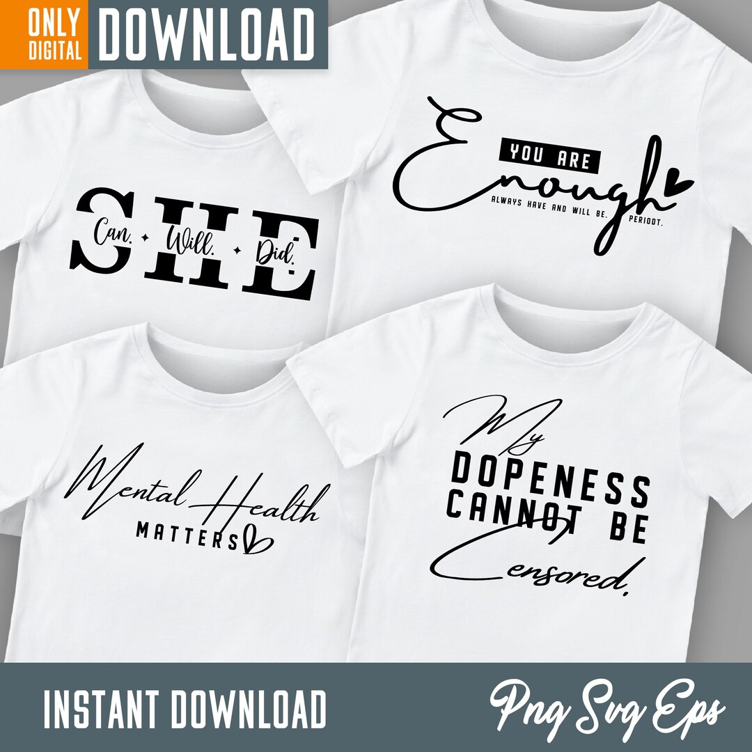 You Are Enough SVG, Mental Health Matters SVG, My Dopeness Cannot Be ...
