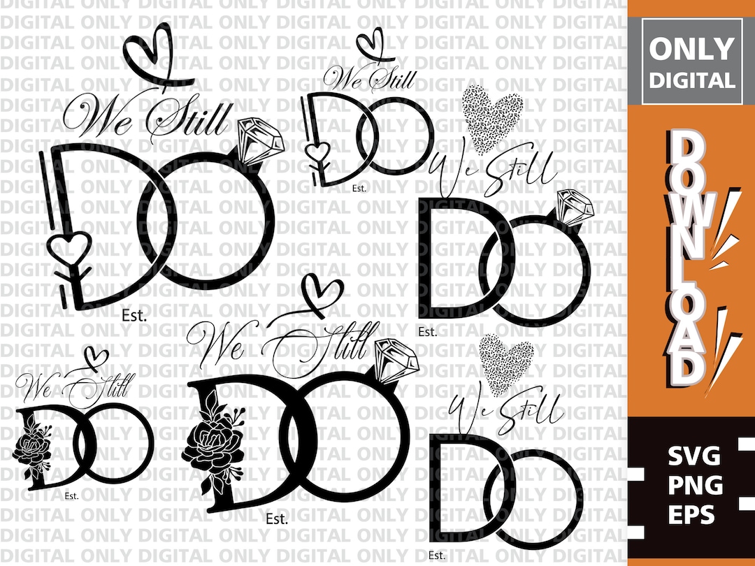 We Still Do Svg , Personalized Svg We Still Do , We Still Do Clipart ...