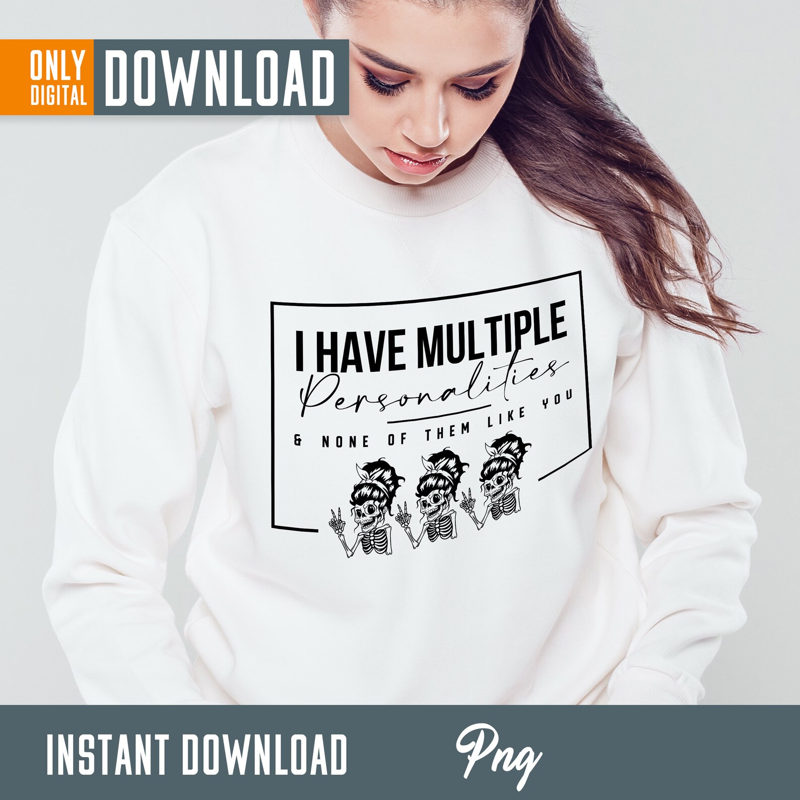 I Have Multiple Personalities and None of Them Like You Svg Png Digital ...