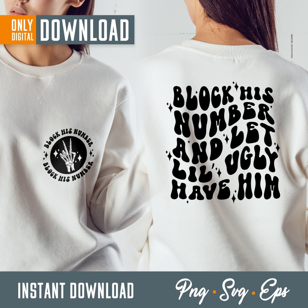 Block His Number Png Svg, Block His Number Png, Trendy Svg, Adult Humor ...