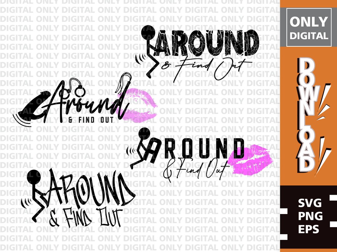 Fck Around and Find Out Svg Bundle, Funny SVG, Instant Download, Cut ...