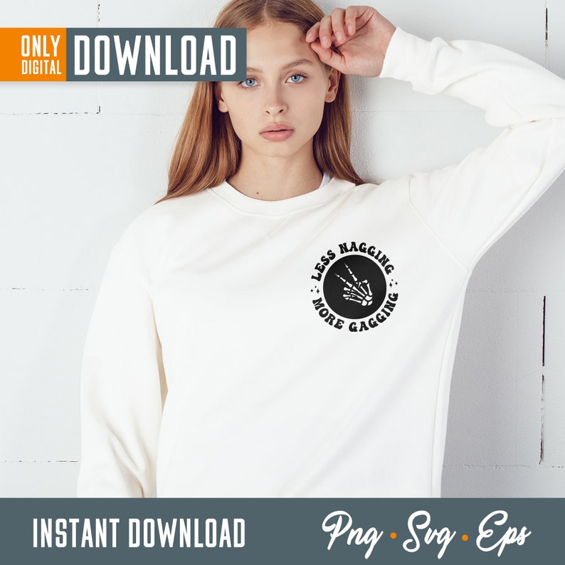 Gagging Not Nagging Sarcasm Design, Funny SVG PNG EPS (digital Download ...