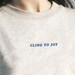 Cling to Joy Christian Sweatshirt Embroidered, Vintage Crewneck ...