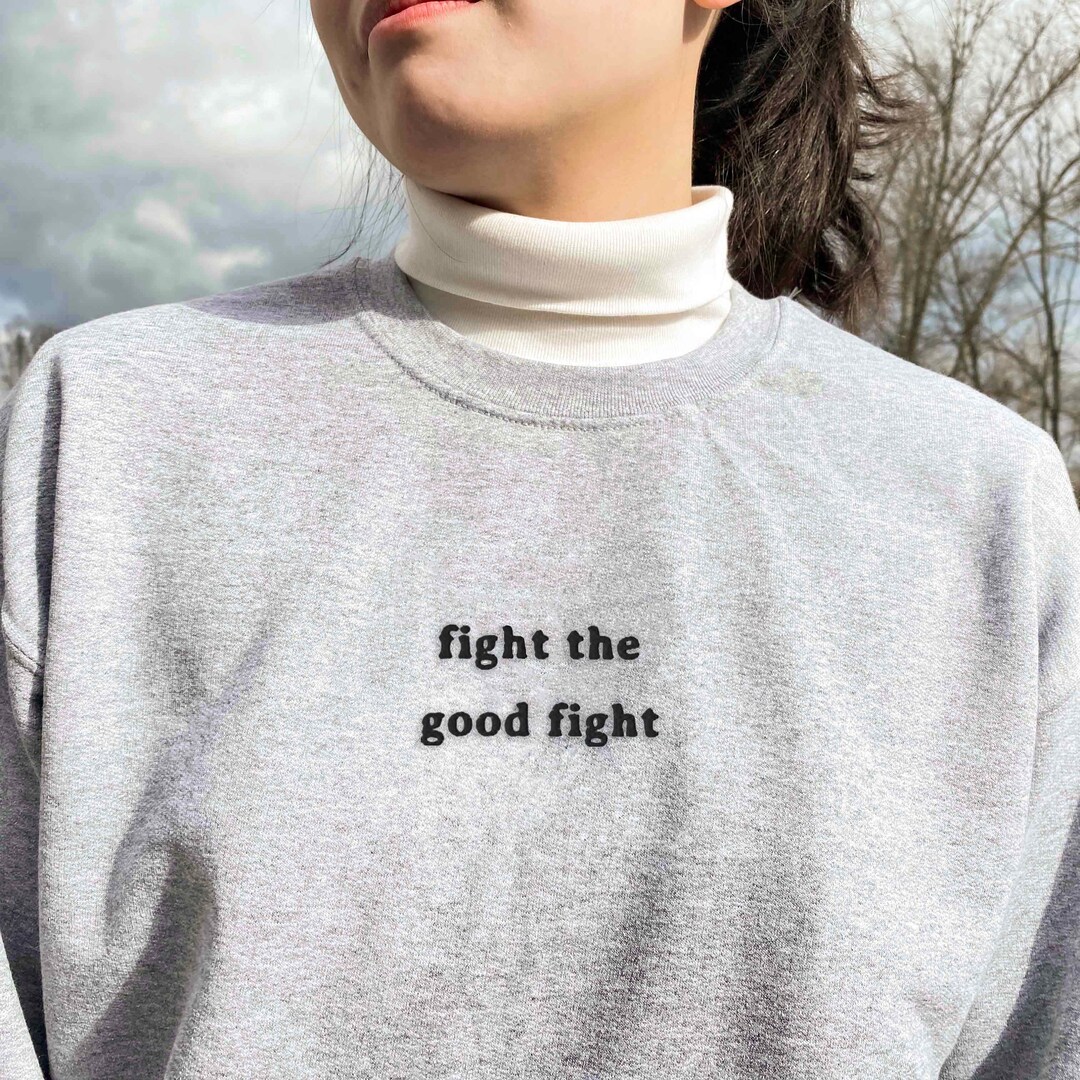 The Good Fight, Faith Sweatshirt, Christian Crewneck Embroidery - Etsy