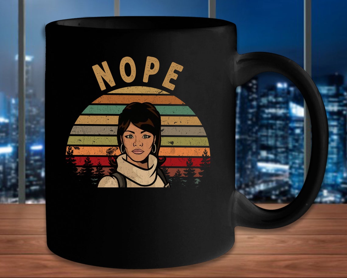 Nope Lana Kane Archer Tv Show 11oz 15oz Vintage Mug Birthday Etsy