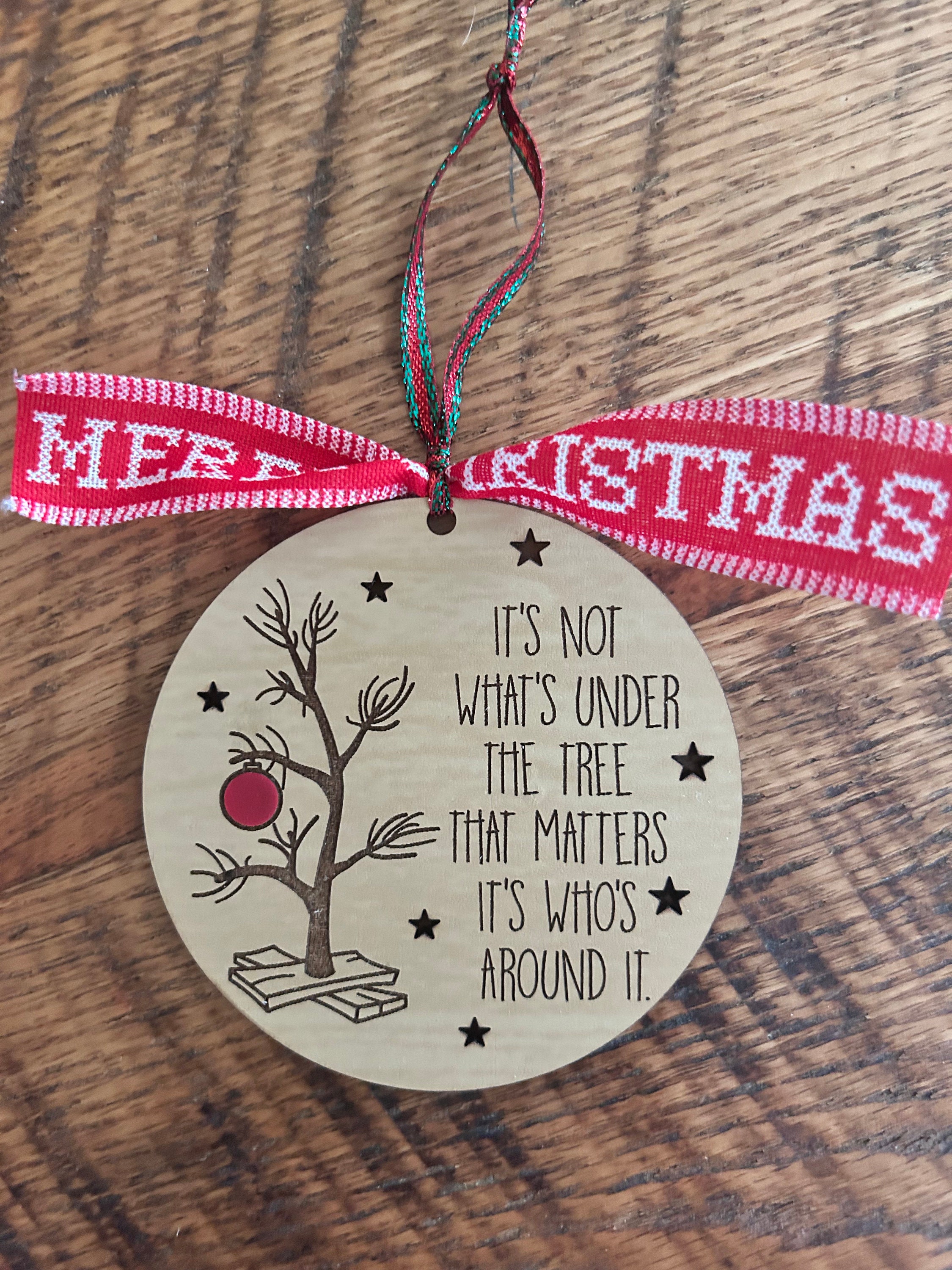 Its Not Whats Under the Tree That Matters Engraved Christmas Ornament ...