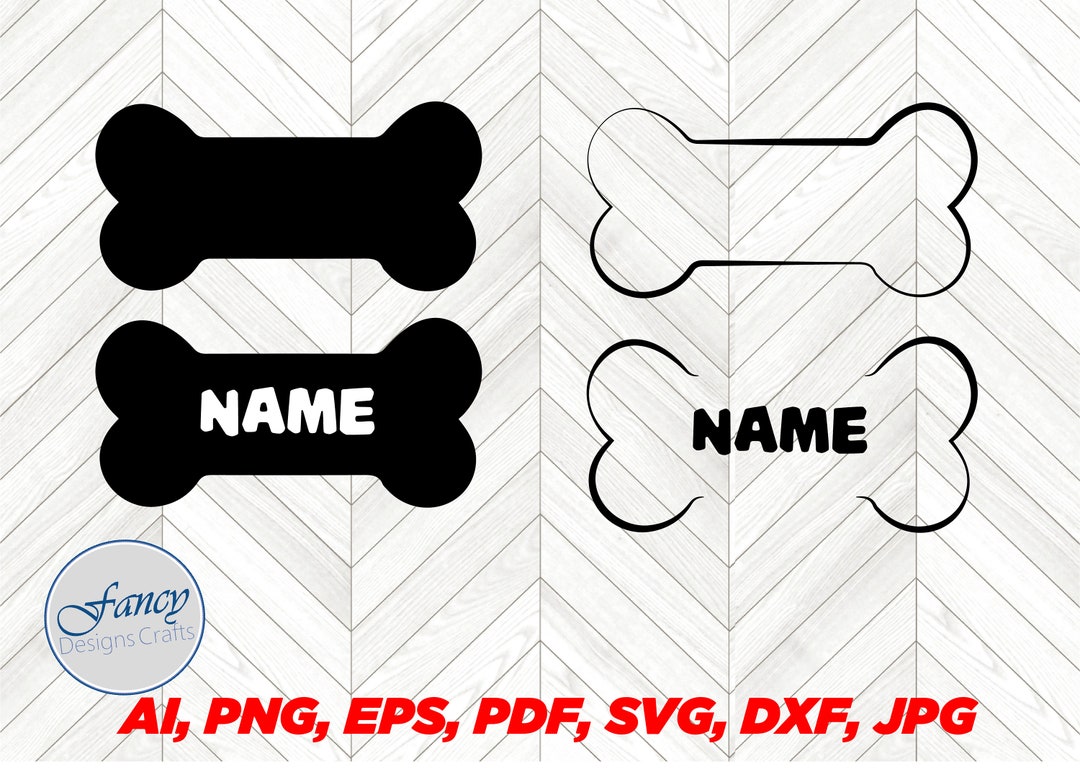 DOG BONE NAME Svg, Dog Name Tag Svg, Dog Collar Svg, Vector, Ai, Png ...