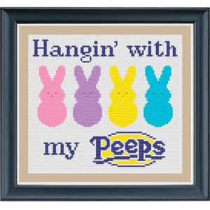 Hangin' With My Peeps Easter Marshmallow Candy Cross Stitch Pattern ...