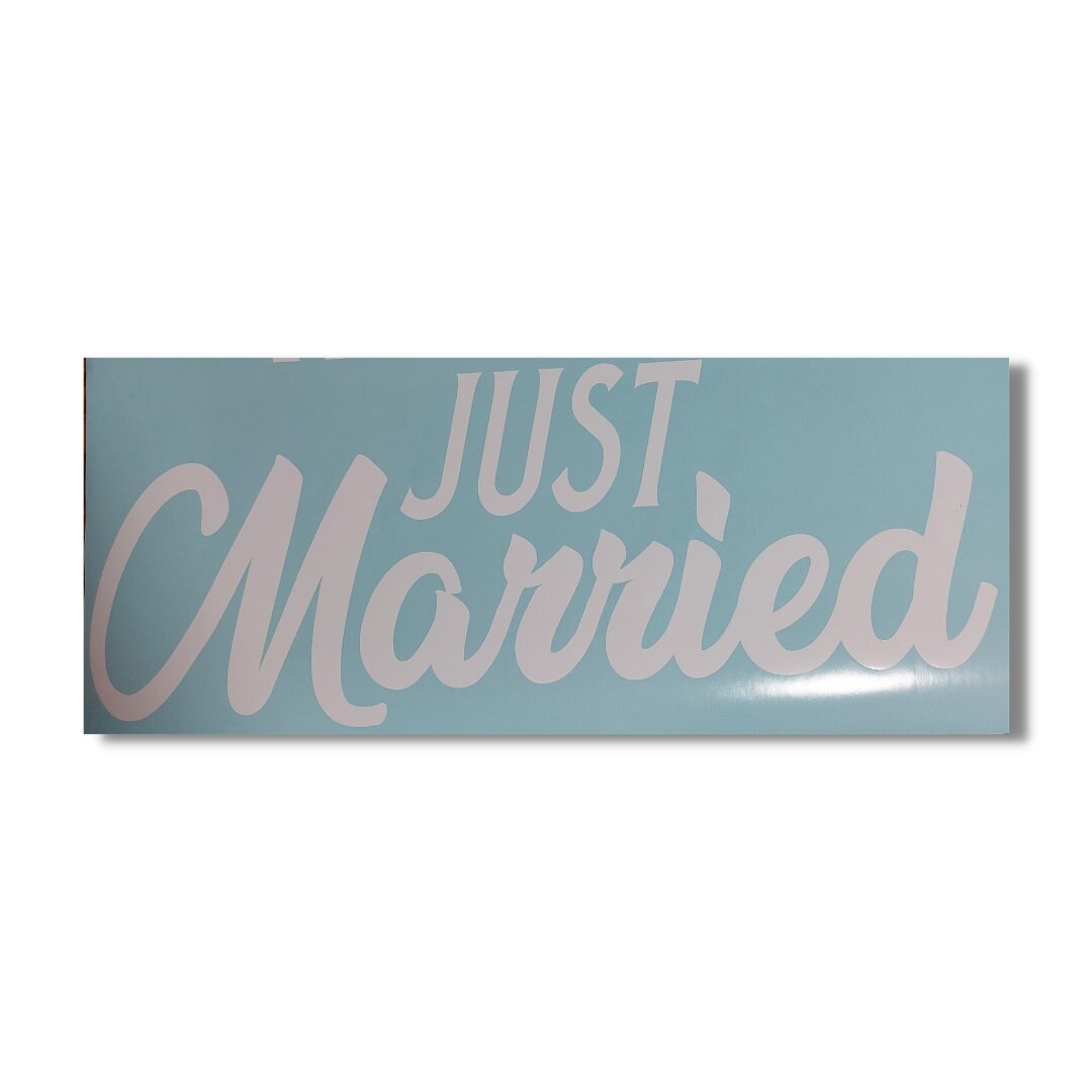 JUST Married Vinyl Window Sticker Decal for Weddings, Marriages ...