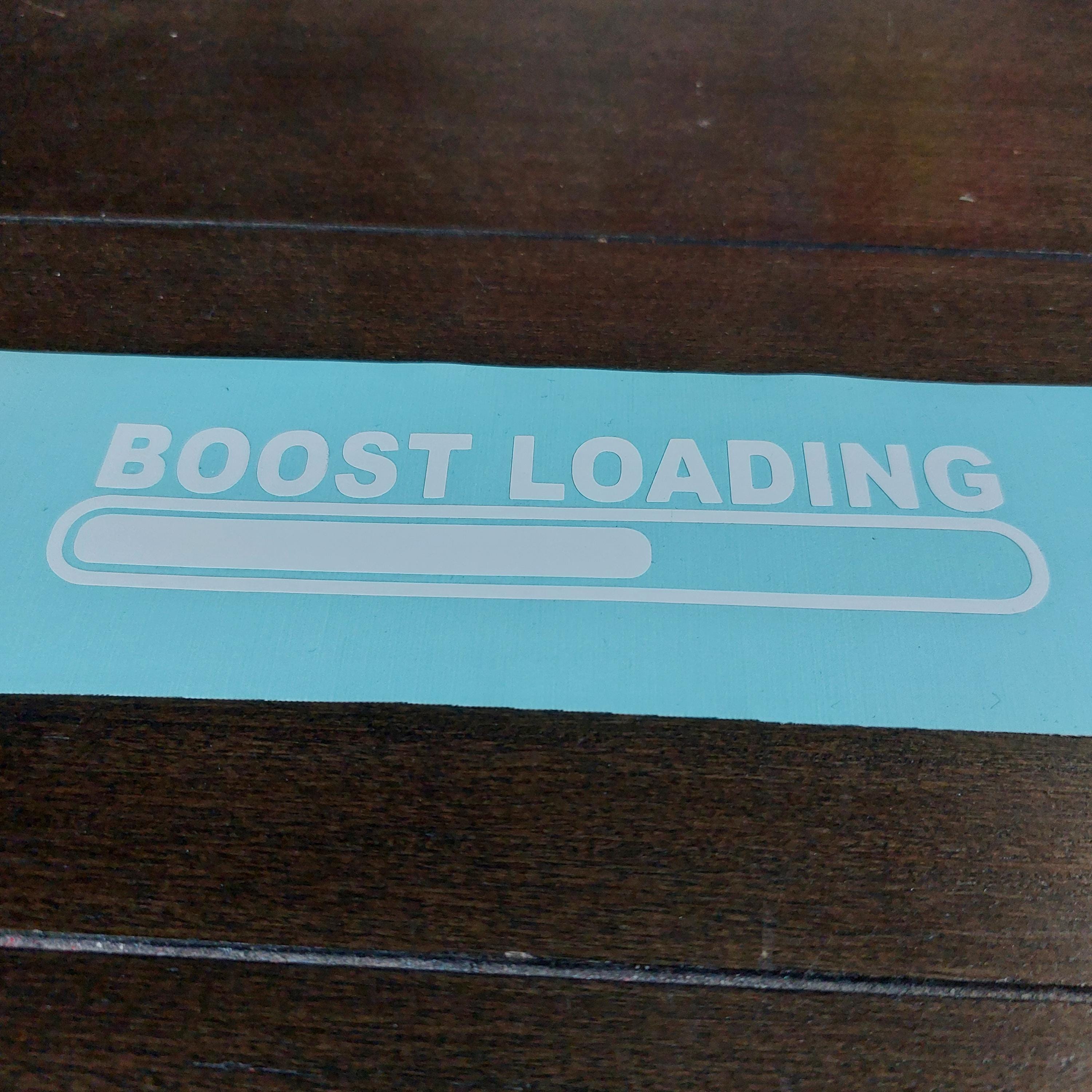BOOST LOADING | Adhesive Vinyl Decal Bumper or Window Sticker for Turbo ...