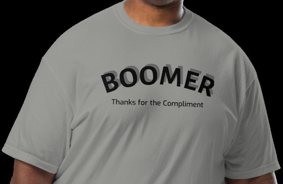 The Perfect Baby Boomer Generation Response, ' BOOMER' Thanks for the ...