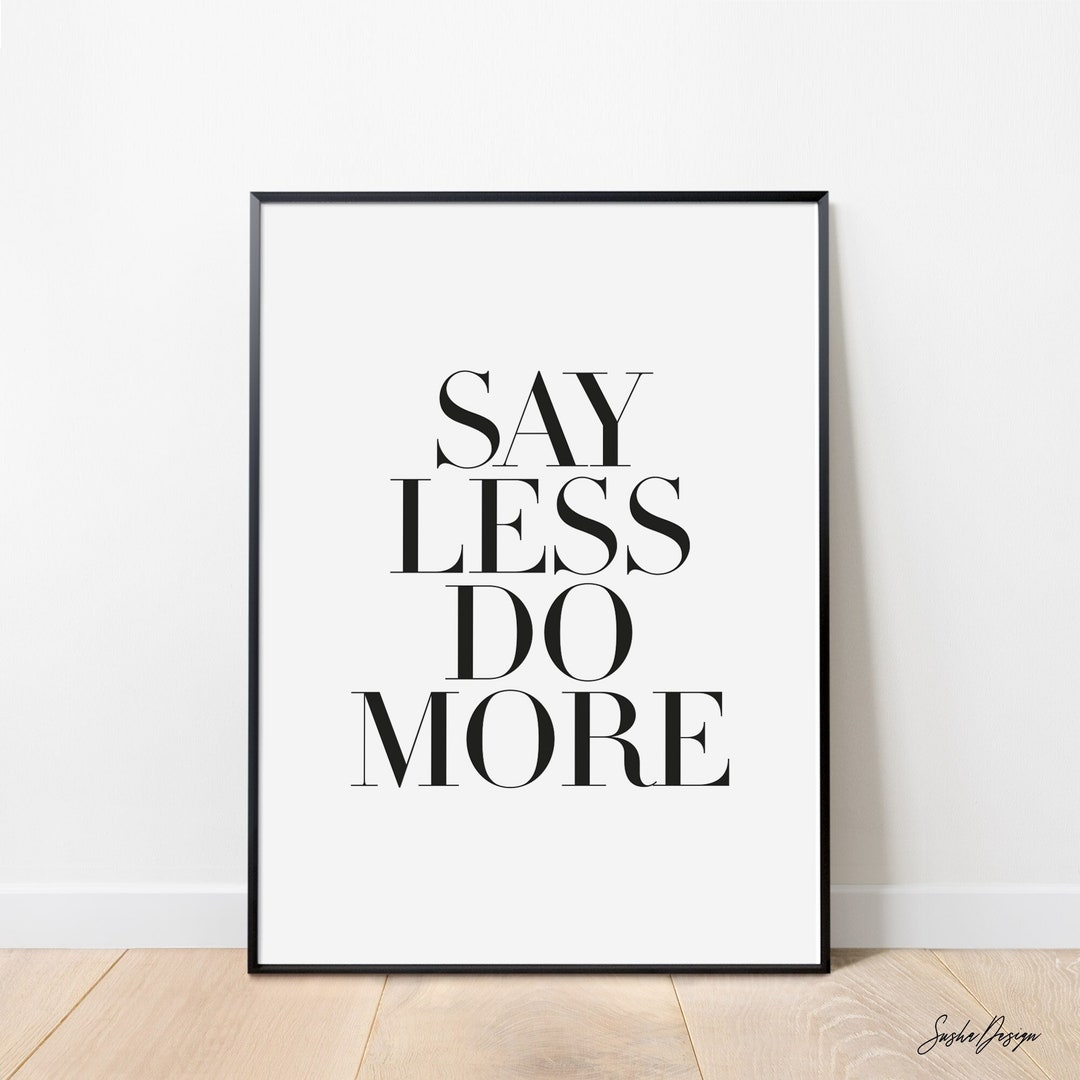 Posters say Less Do More Print or Download - Etsy