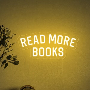 Read More Books Neon Sign, Book Club Decor, Reading Bookshelf Wall ...