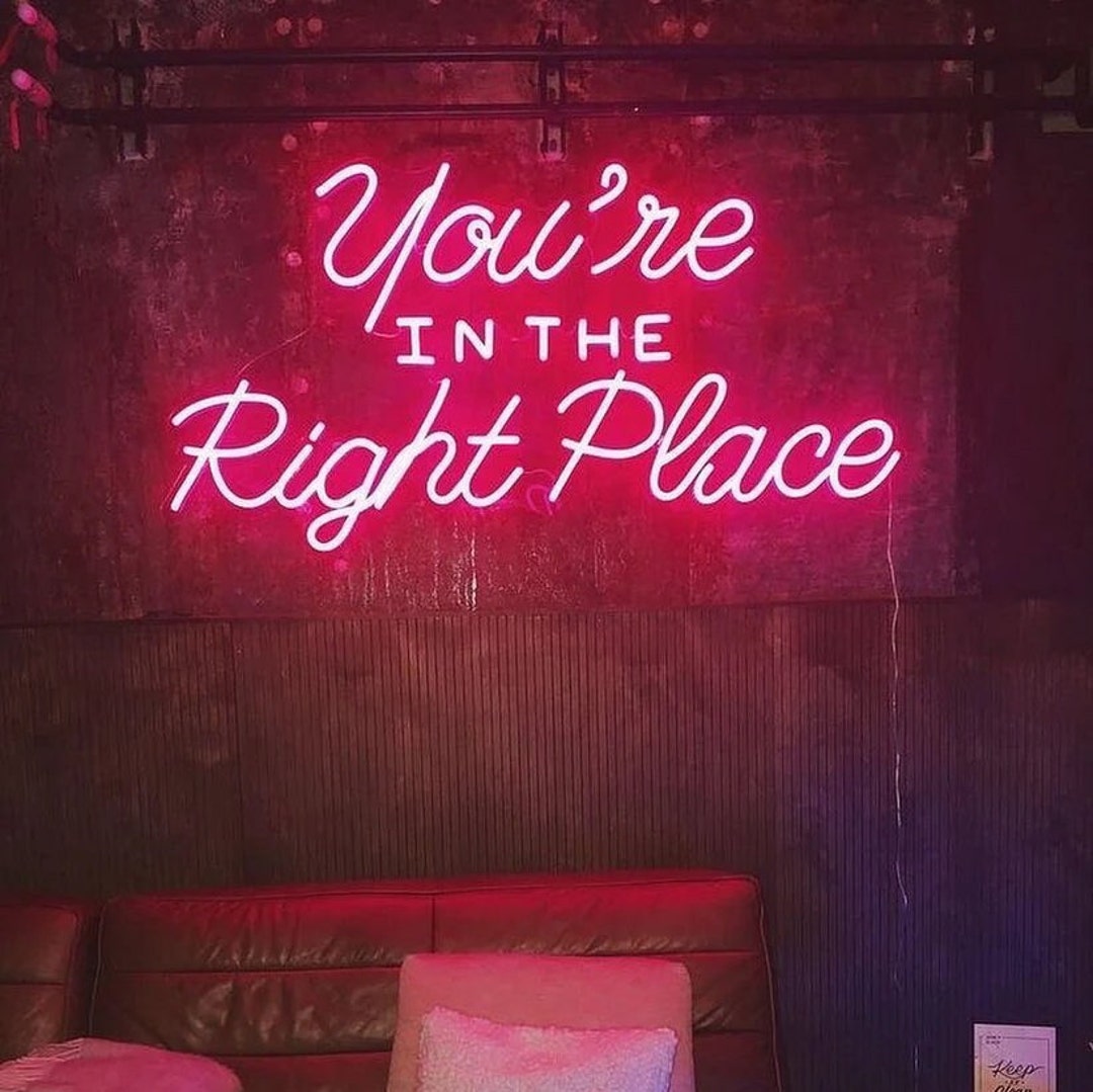 You're in the Right Place Neon Lightstore Welcome - Etsy