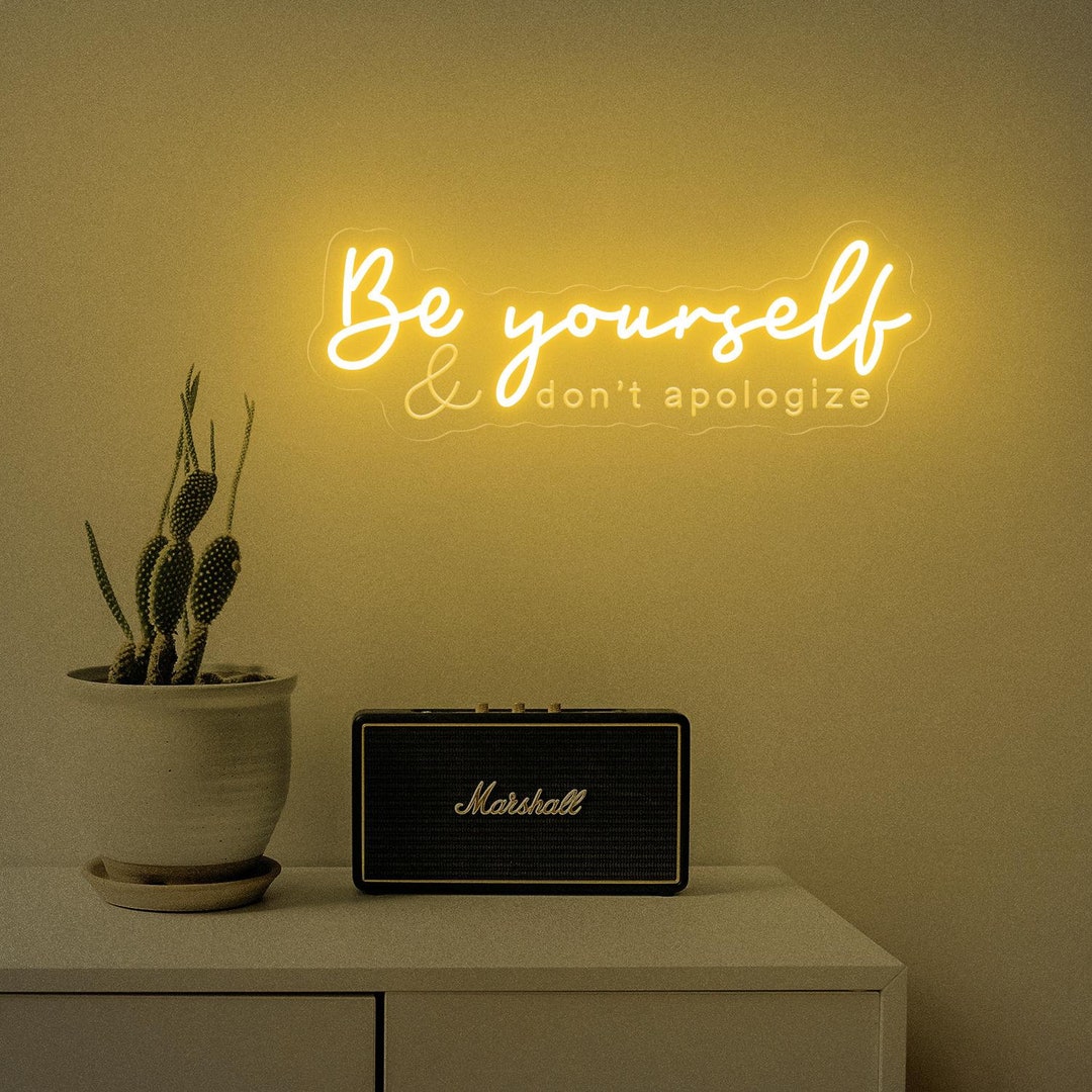 Be Yourself Don't Apologize Neon Sign,self Love Wall Decor,christmas ...