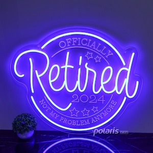 Officially Retired Badge Neon Sign, Officially Retired Home Party Decor ...