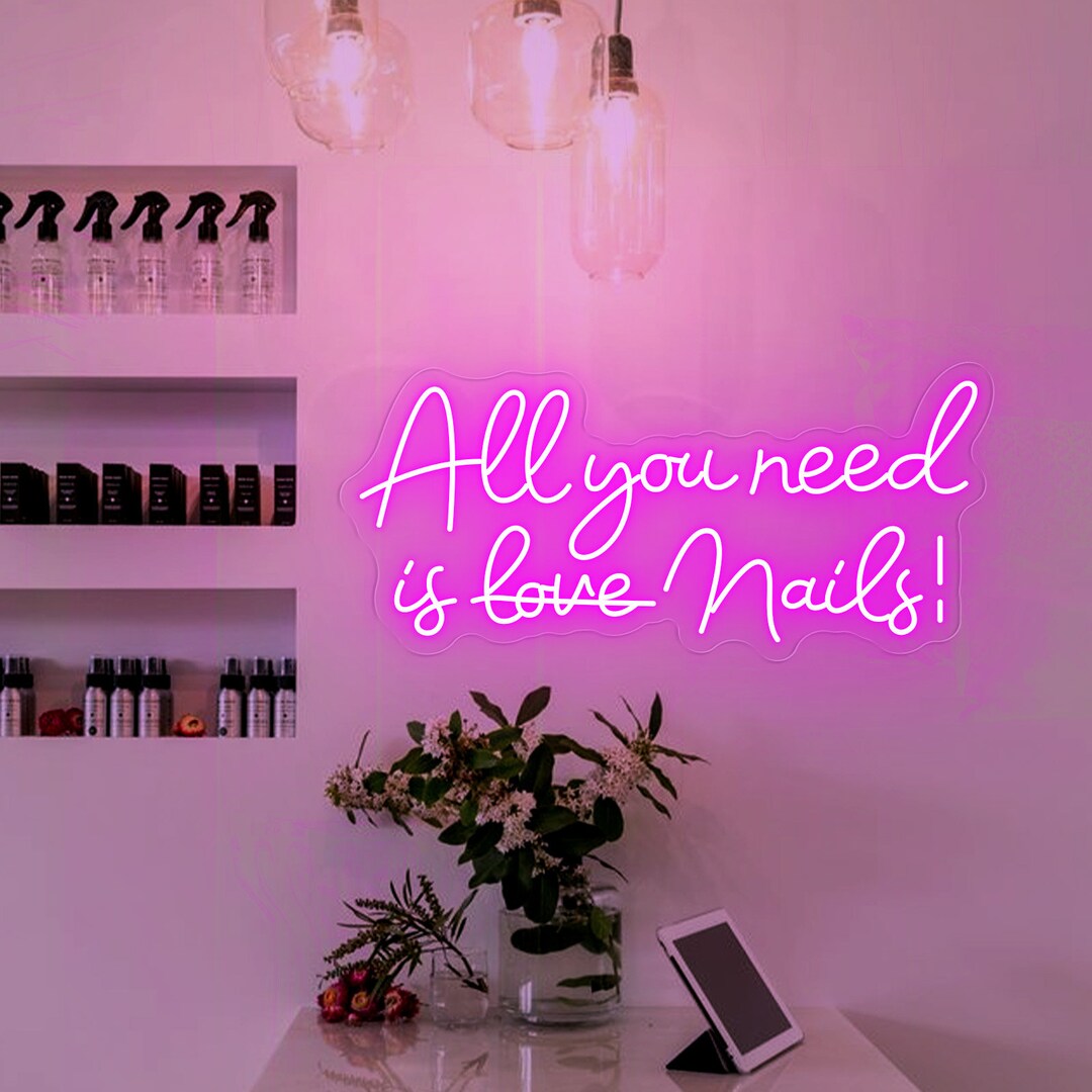 All You Need Nails Salon Store Neon Sign,beauty Salon Wall Decor,nails ...