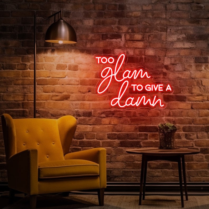 Too Glam to Give a Damn Neon Sign,beauty Salon Led Light,hair Salon ...