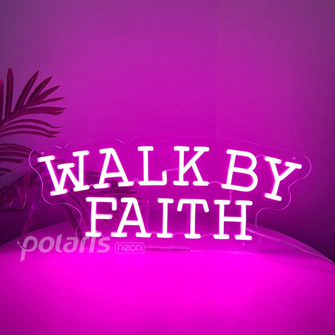 Walk by Faith Neon Sign: Inspirational Bible Quotes, Christian Sign ...