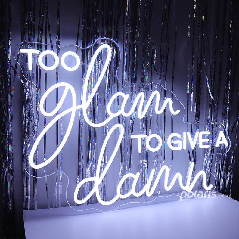 Too Glam to Give a Damn Neon Sign,beauty Salon Led Light,hair Salon ...