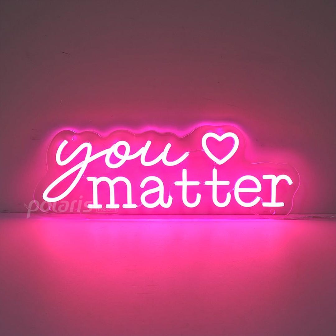 You Matter Neon Sign, Positive Affirmation Art, Classroom Decor ...