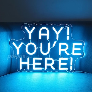 Yay You're Here Neon Sign,apartment Wall Art Decor,home Office Entryway ...