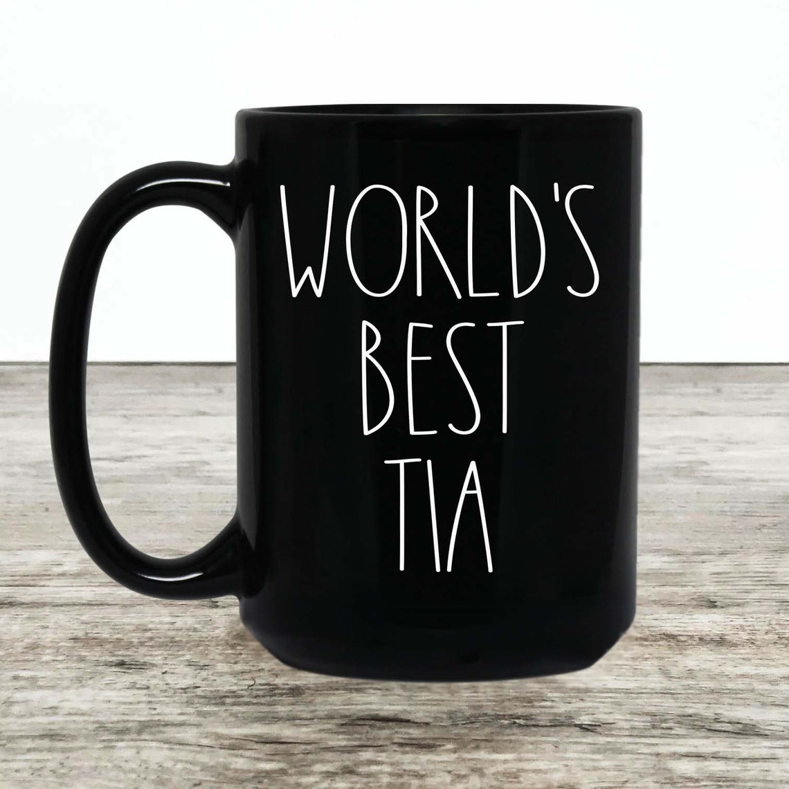 Worlds Best Tia Coffee Mug Tia Coffee Cup Rae Dunn Etsy