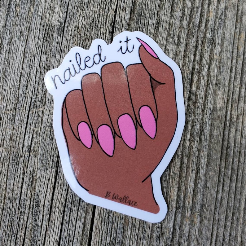 Nailed It Die Cut Stickers for Laptop Water Bottle or - Etsy
