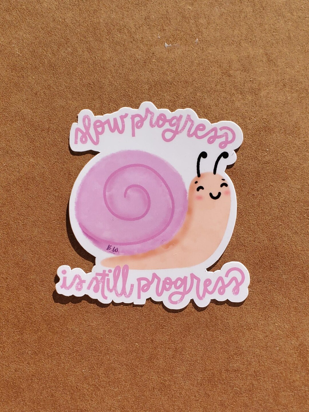 Slow Progress is Still Progress- Die Cut Sticker for Laptop, Water ...