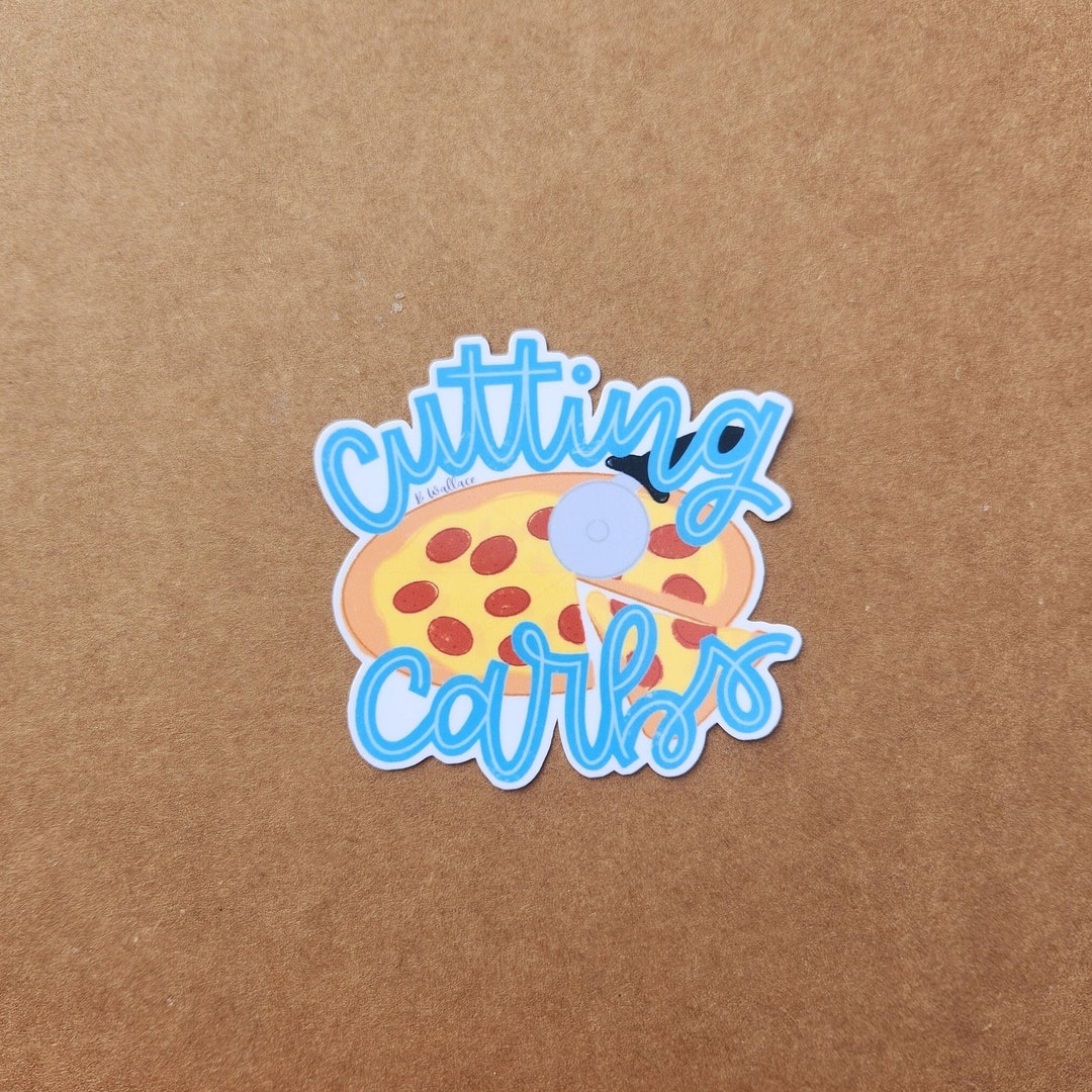 Cutting Carbs, Pizza Cutter- Die Cut Sticker for Laptop, Water Bottle ...