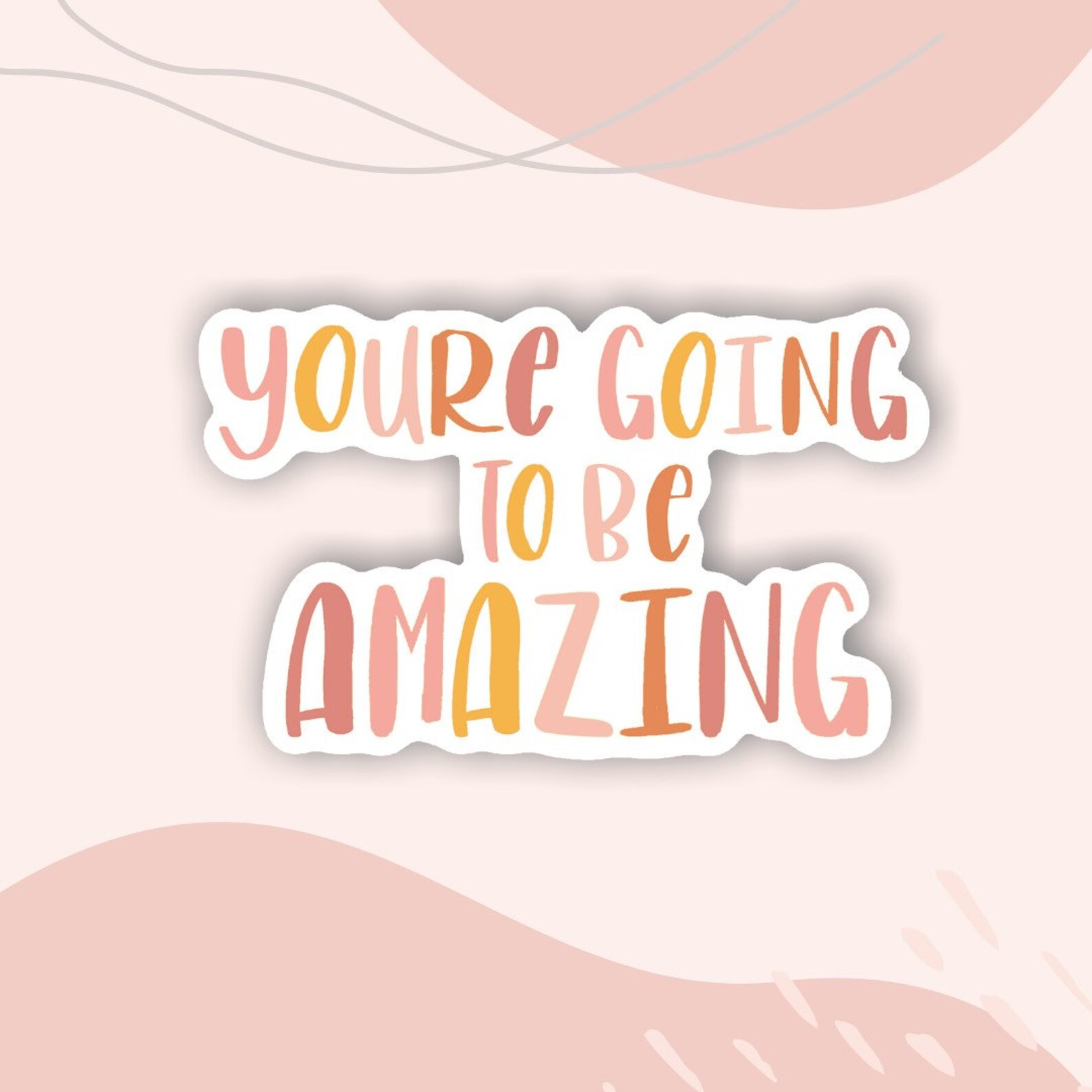 Youre Going to Be Amazing Sticker - Etsy