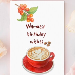 Printable Birthday Card, Cafe Latte, Warm Message Happy Birthday Card ...